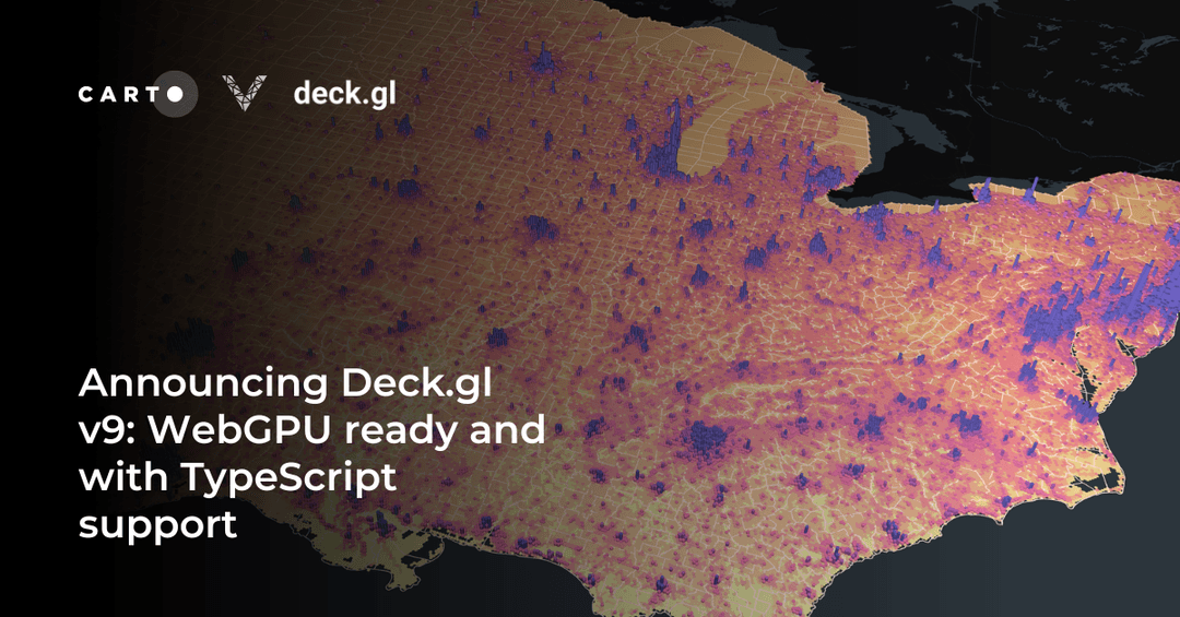 Announcing Deck.gl v9: WebGPU ready & with TypeScript support